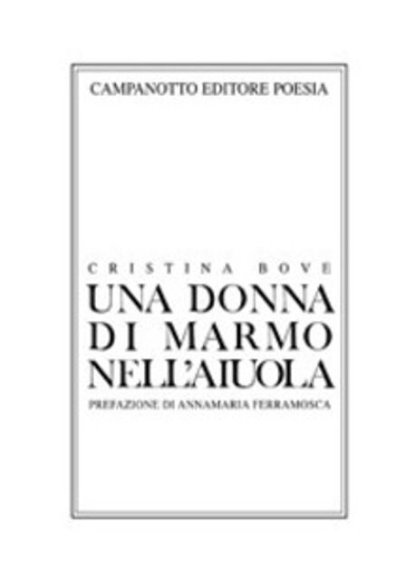 Cristina Bove, Una donna di marmo nell’aiuola – Poetarum Silva